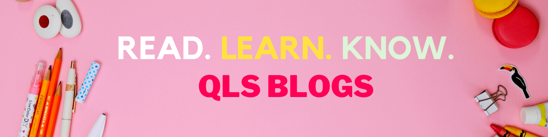 READ. LEARN. KNOW. - QLS Academy